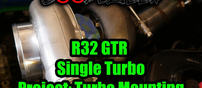 R32 GTR Single Turbo Project Ep. 3 – Mounting the Turbo | GoodeZilla